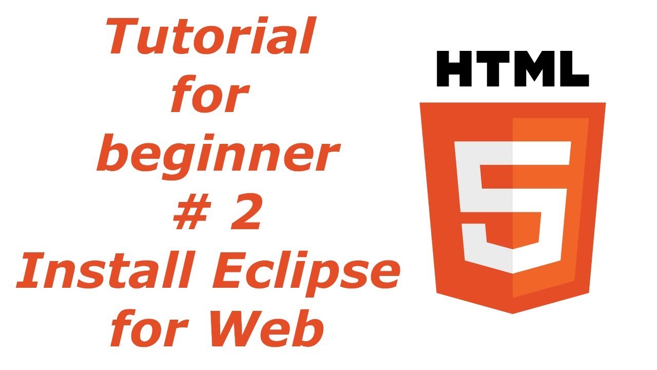 HTML5 Tutorial 2 - Install Eclipse for Web | BTT