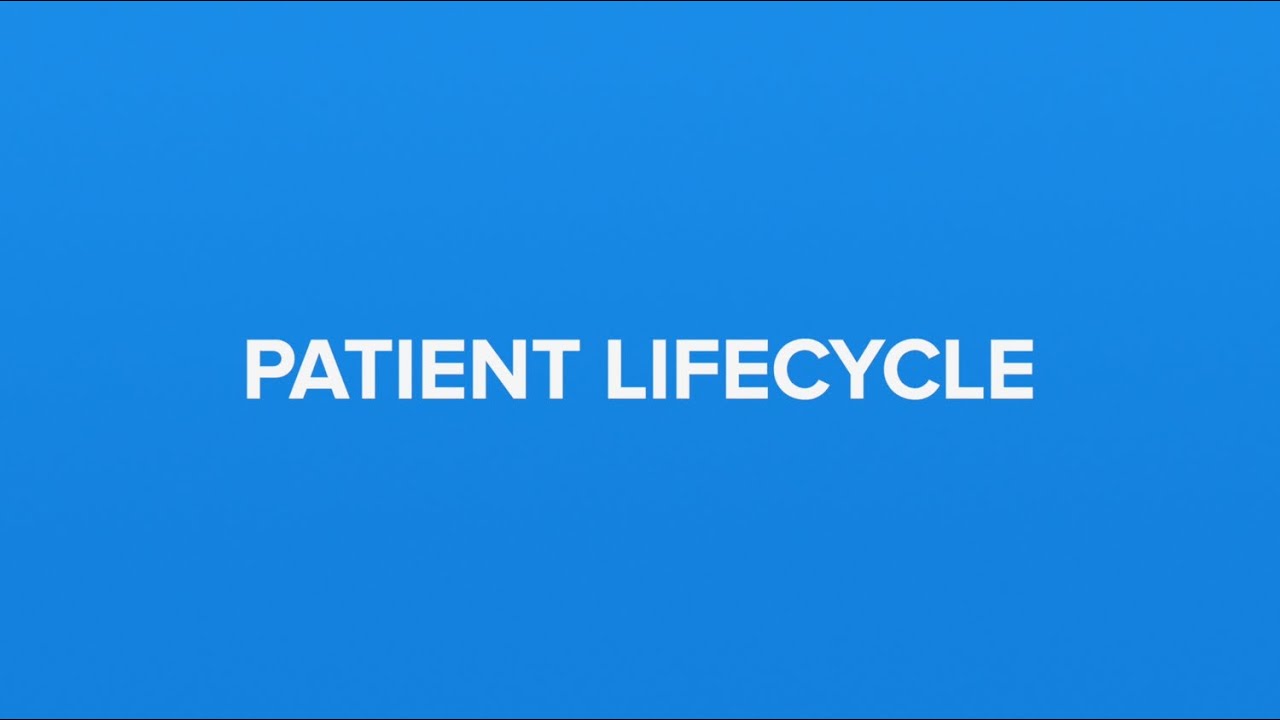 The Patient Lifecycle