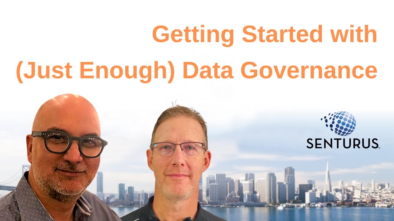 Getting Started with (Just Enough) Data Governance