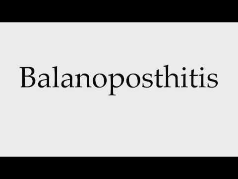 How to Pronounce Balanoposthitis