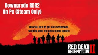 How To Downgrade Game Version at Red Dead Redemption 2 Nexus - Mods and ...
