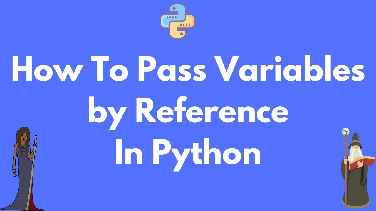 How do I pass a variable by reference in Python?