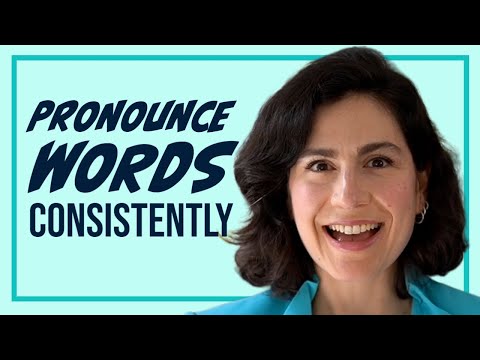 How to Have Consistently Correct Pronunciation in English
