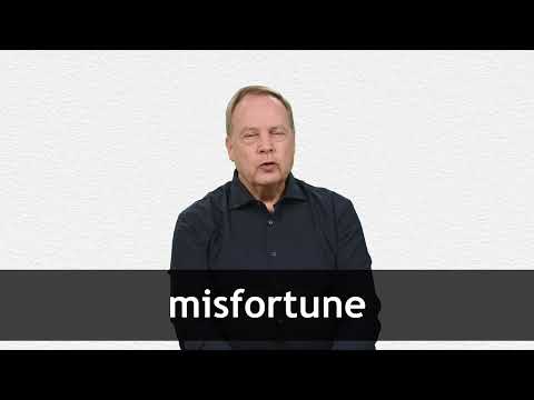 MISFORTUNE definition and meaning | Collins English Dictionary