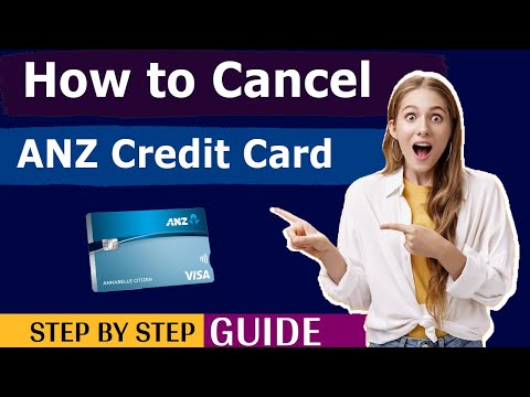 How To Cancel ANZ Credit Card
