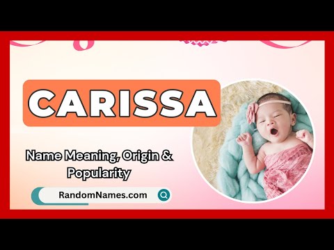 Carissa - Baby Girl Name Meaning, Origin & Popularity - RandomNames.com