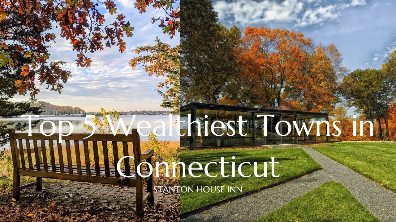 Discover Connecticut's 5 Wealthiest Towns 🏡