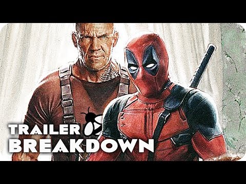 Deadpool 2 Trailer Breakdown & Analysis: All You Need to Know About the New Trailer!