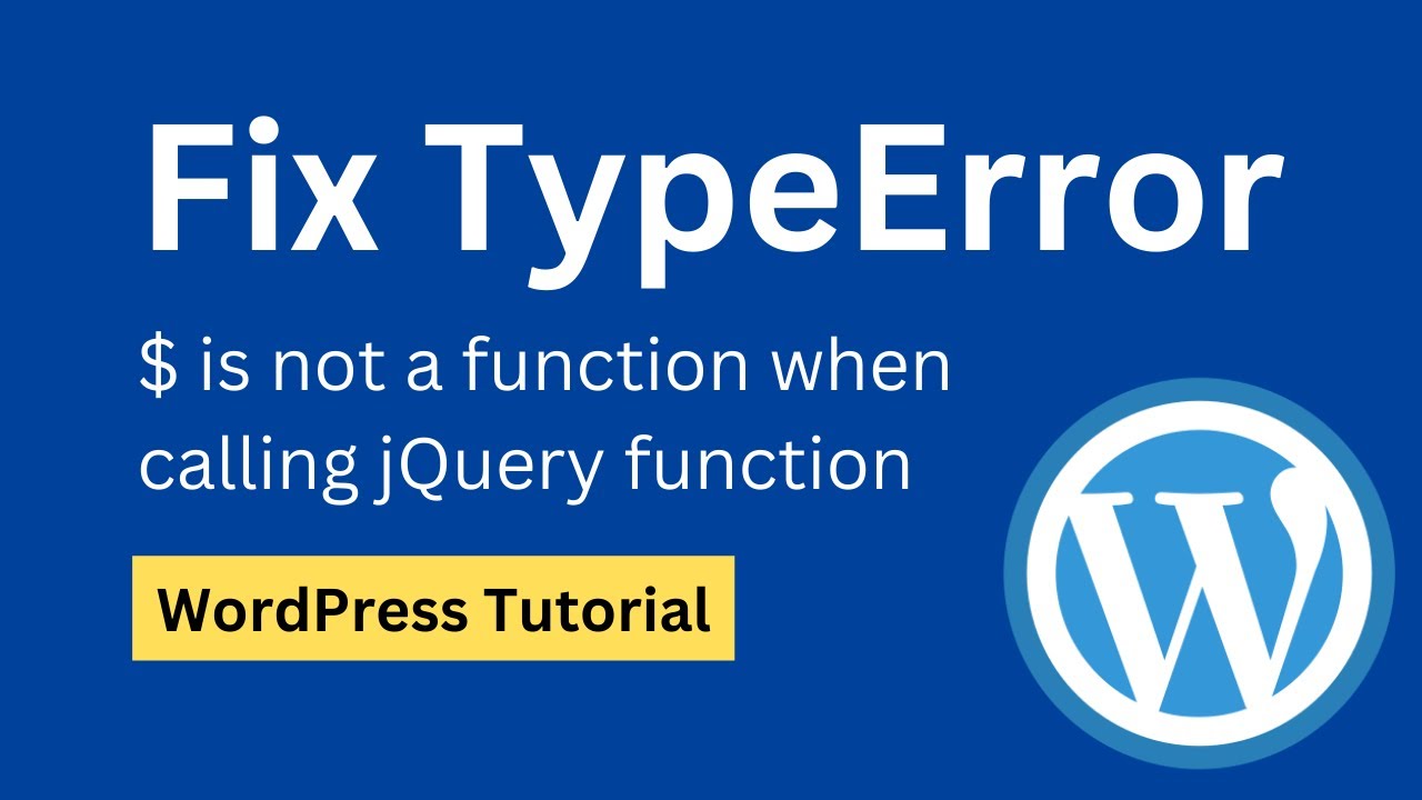 Fix TypeError: $ is not a function when calling jQuery function ✅ WordPress Tutorial