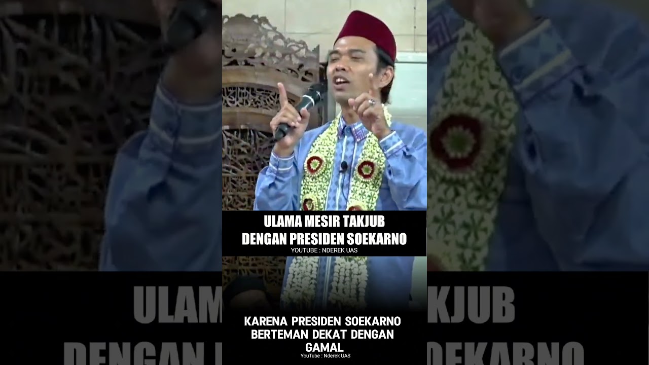 Ulama Mesir Takjub Dengan Presiden Soekarno #ustadabdussomad #uas