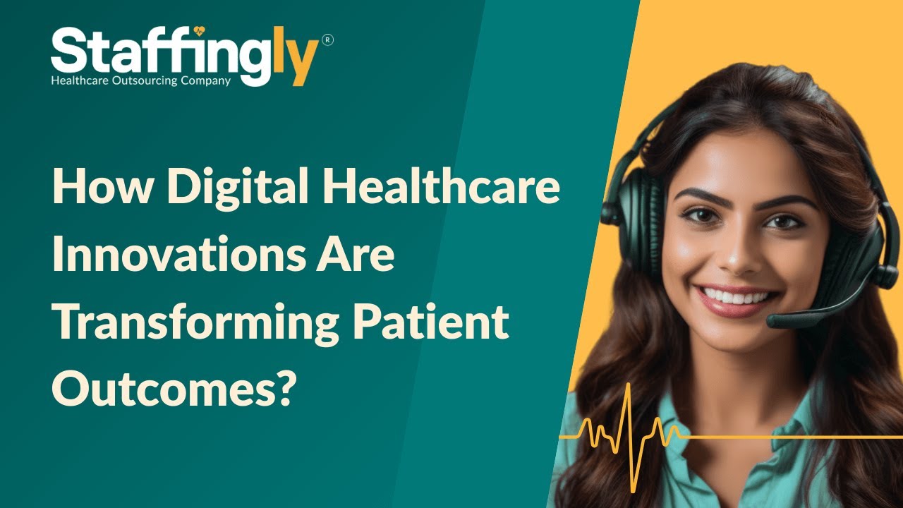 How Digital Healthcare Innovations Are Transforming patient Outcomes ?