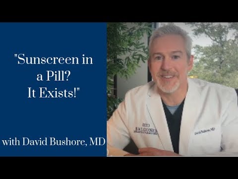Tabir surya dalam bentuk pil? Itu ada! |David Bushore, MD | Austin, TX | Telp: 512-459-4869