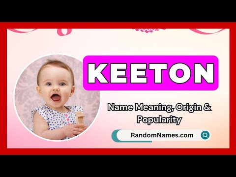 Keeton - Baby Girl Name Meaning, Origin & Popularity - RandomNames.com