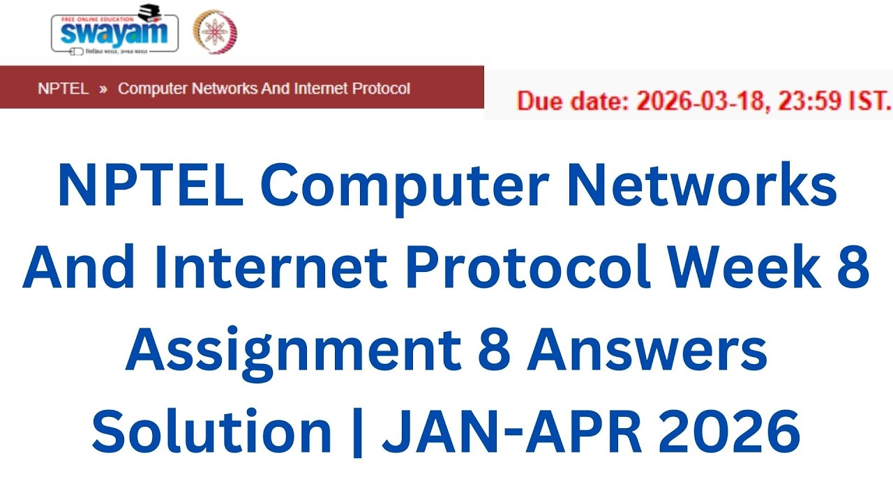 NPTEL Computer Networks and Internet Protocol Week 8 Assignment Solutions | Jan- Apr 2026