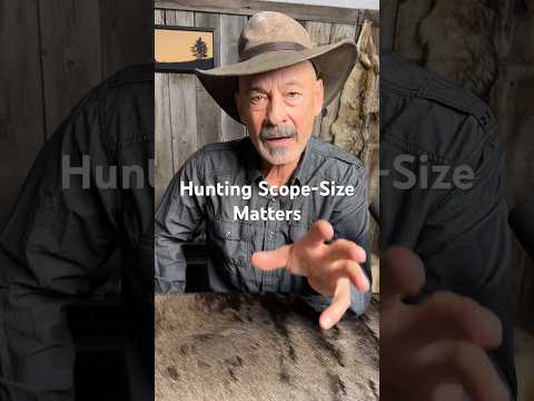 Hunting Scope-Size Matters