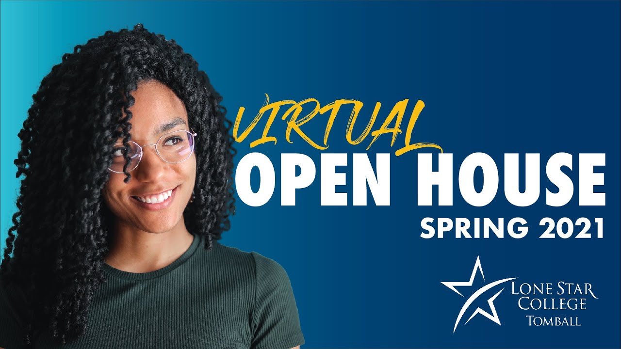 LSC-Tomball Virtual Open House Spring 2021