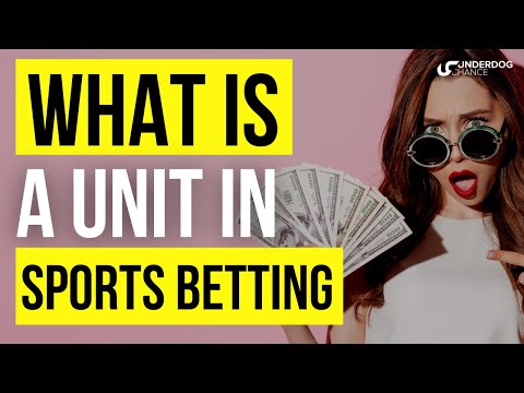 What is a unit in betting...