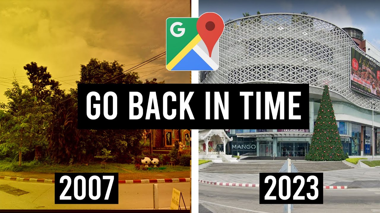How To See Old Google Maps Street Views (Travel Back in Time)
