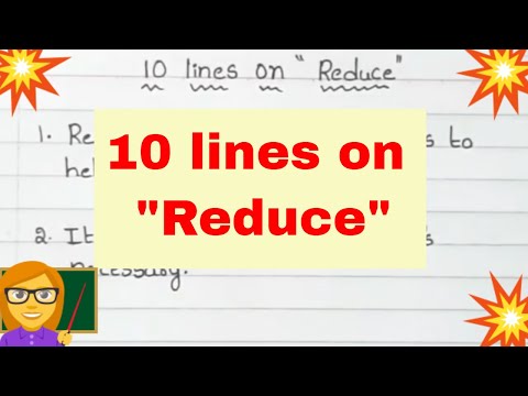 10 lines on "Reduce" | essay on Reduce| English essay on "Reduce"