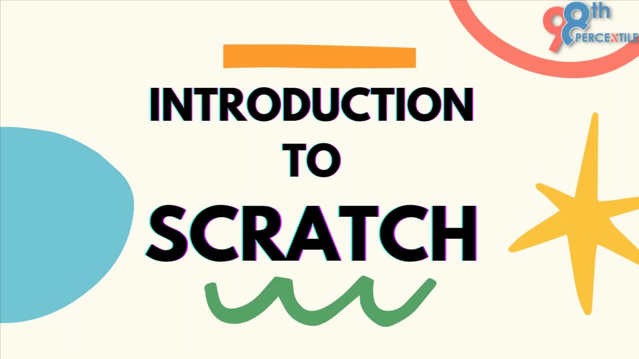 Introduction to Scratch | Video Tutorial | Learn2Code - Code2Win |Coding Bootcamp by 98thPercentile