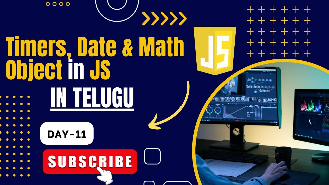 Day-11 Timers, Date & Math Objects in JavaScript: Complete Guide || JavaScript Series