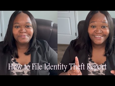HOW TO FILE IDENTITY THEFT REPORT