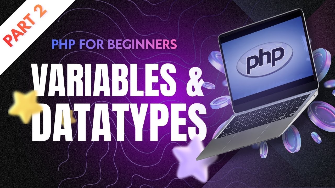 PHP Variables & Data Types Explained | Variable Declaration, Types, Constants in PHP