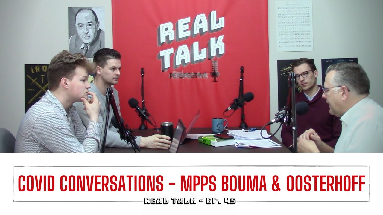 Ep. 45 - Covid Conversations with MPPs Will Bouma & Sam Oosterhoff