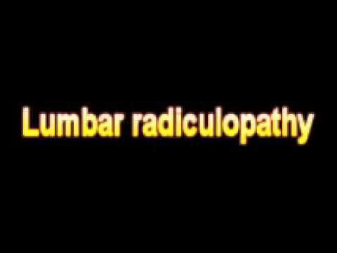What Is The Definition Of Lumbar radiculopathy