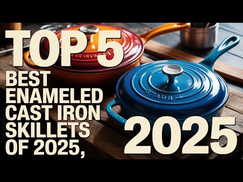 **Best Enameled Cast Iron Skillets 2025 | Top 5 Picks for Performance & Style**