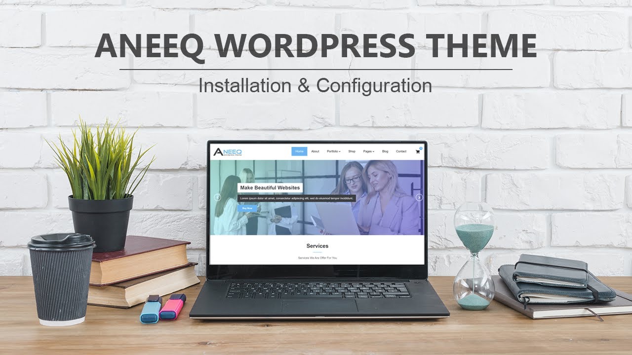 Aneeq Free WordPress Theme - Installation and Configuration