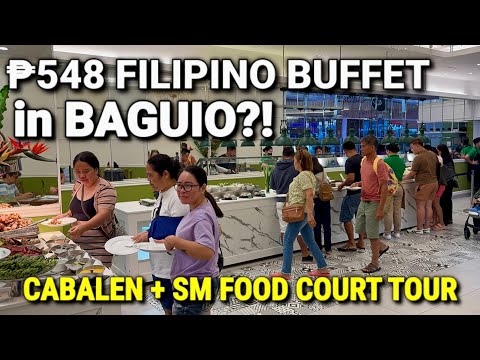 ₱548 BUFFET in BAGUIO! Unlimited Filipino Food at Cabalen + SM Food Court Tour | Philippines