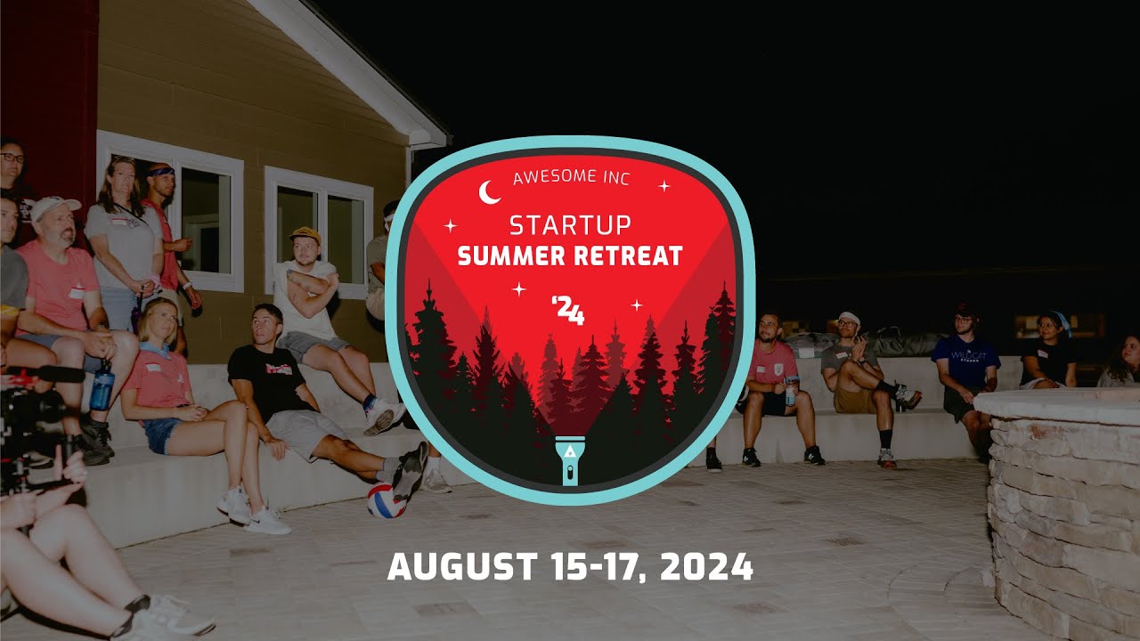 Awesome Inc Startup Summer Retreat 2024 Highlight