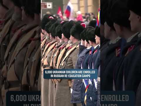 6,000 Ukrainian Kids are Enrolled in Russian Re-Education Camps #shorts