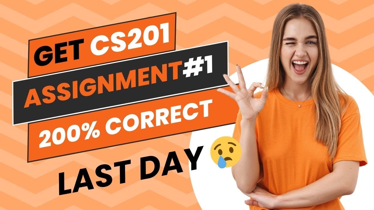 CS201 Assignment 1 Solution 2024 | 😍200% Correct Coding File 😍