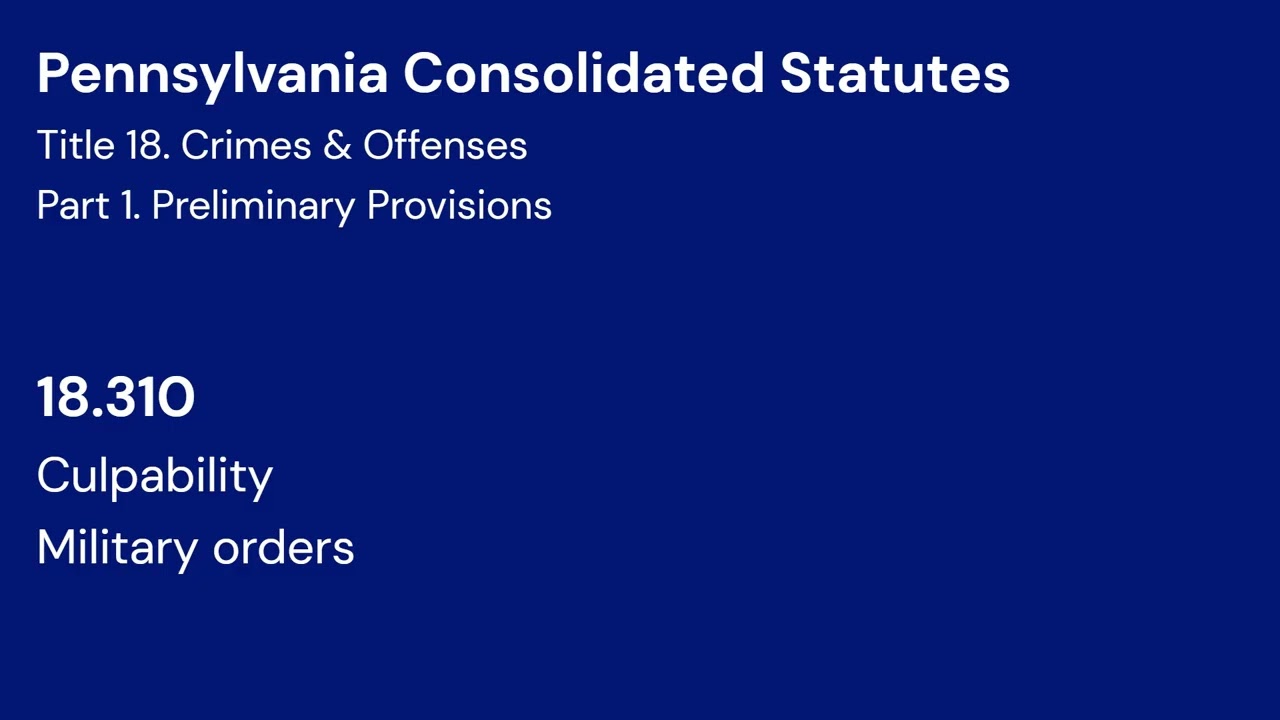 Pennsylvania Crimes Code 18.310 - Military orders (audio reading)
