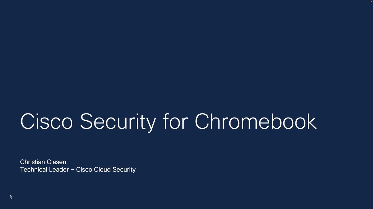 Cisco Security for Chromebook: Protecting Your Devices with Enterprise-Grade Security