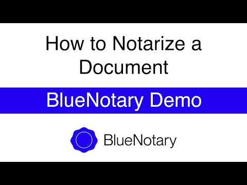 BlueNotary Demonstration for Notarization of a Document