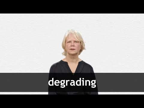 DEGRADING definition and meaning | Collins English Dictionary