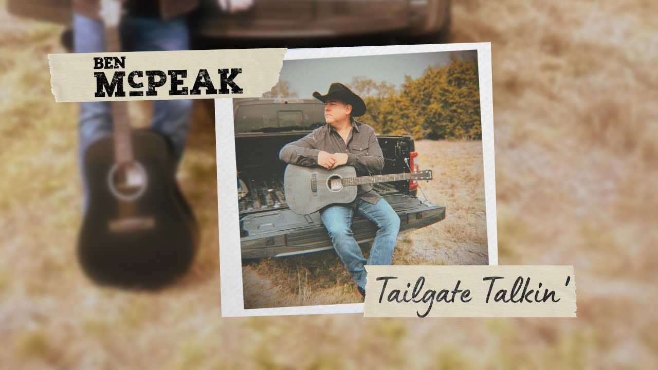Ben McPeak - Tailgate Talkin' (Official Video)
