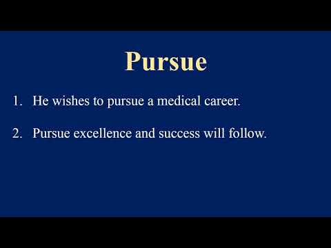 Meaning of Pursue with Sentences | Word meaning | Vocabulary | English Dictionary | Synonyms