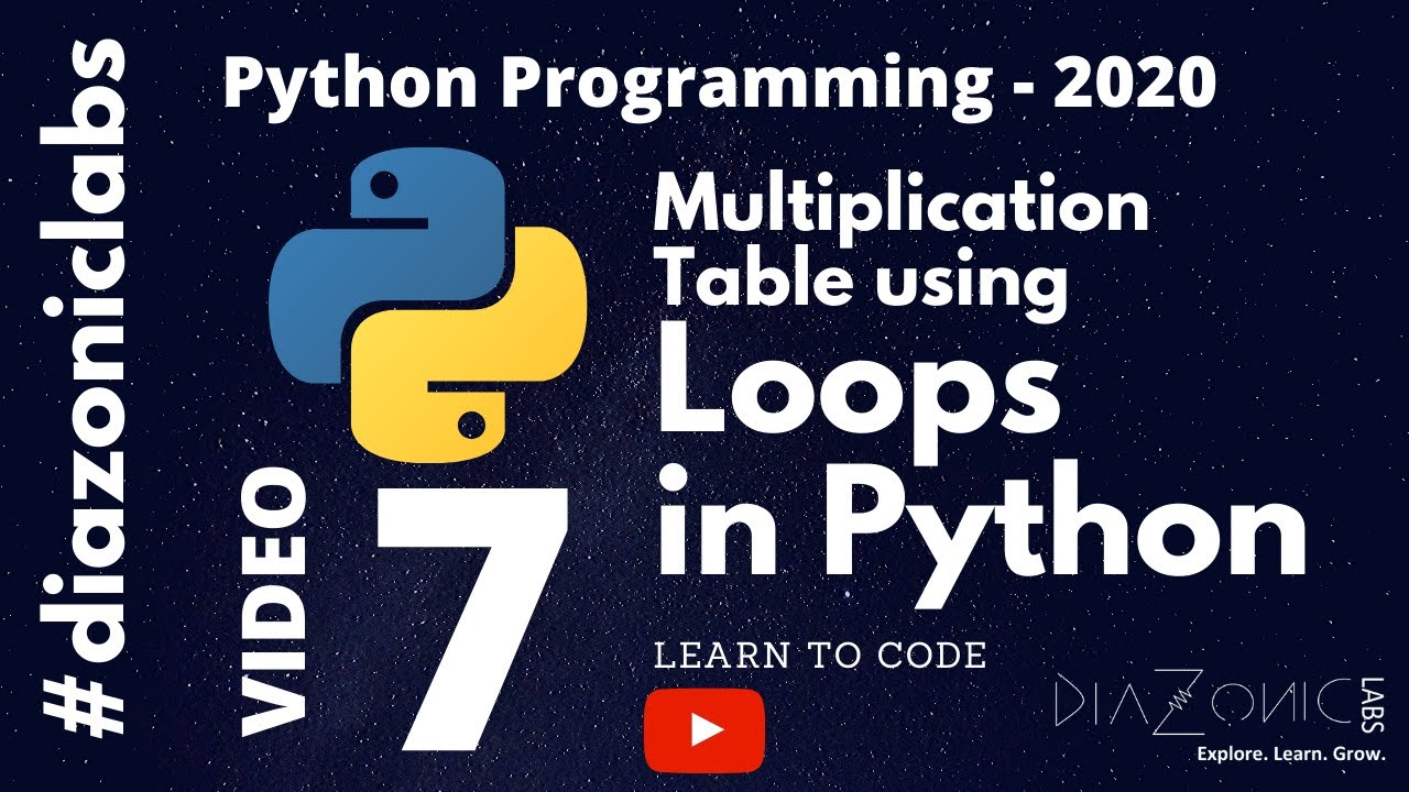 7. Python Programming 2020 - Loops in Python || Multiplication Table using loops
