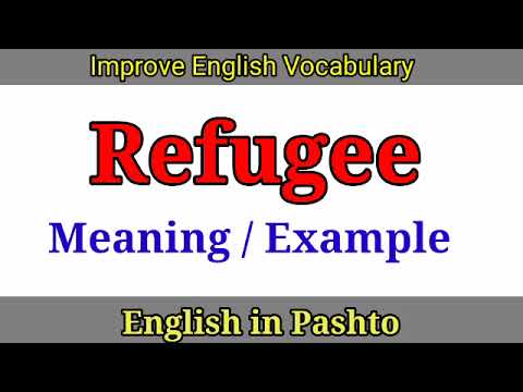 Refugee Meaning Example @English in Pashto