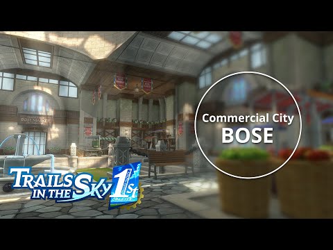 Regional Introduction Bose - Trails in the Sky 1st Chapter