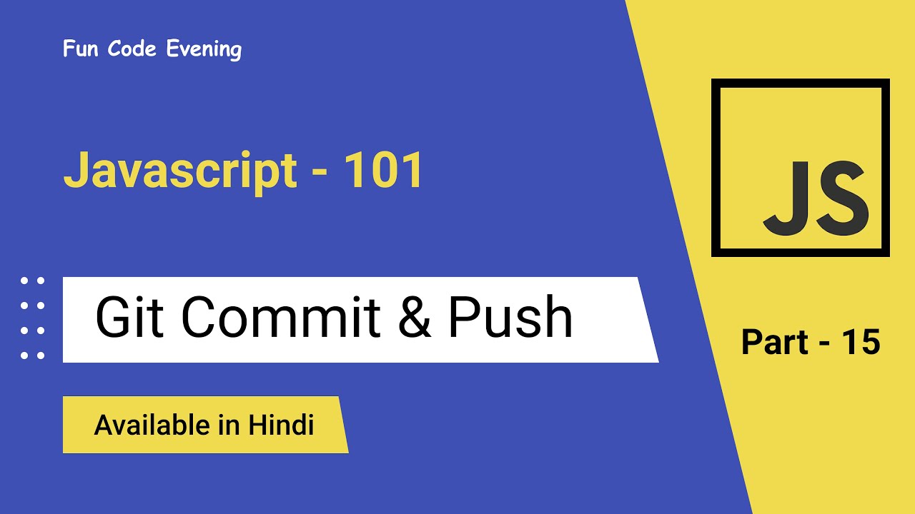 #15 git add commit push and pull request | Javascript 101