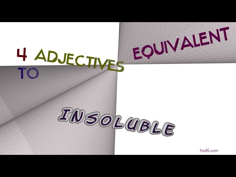 insoluble - 4 adjectives which mean insoluble (sentence examples)