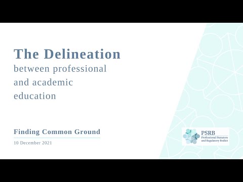Finding Common Ground - Discussing the delineation between professional and academic education
