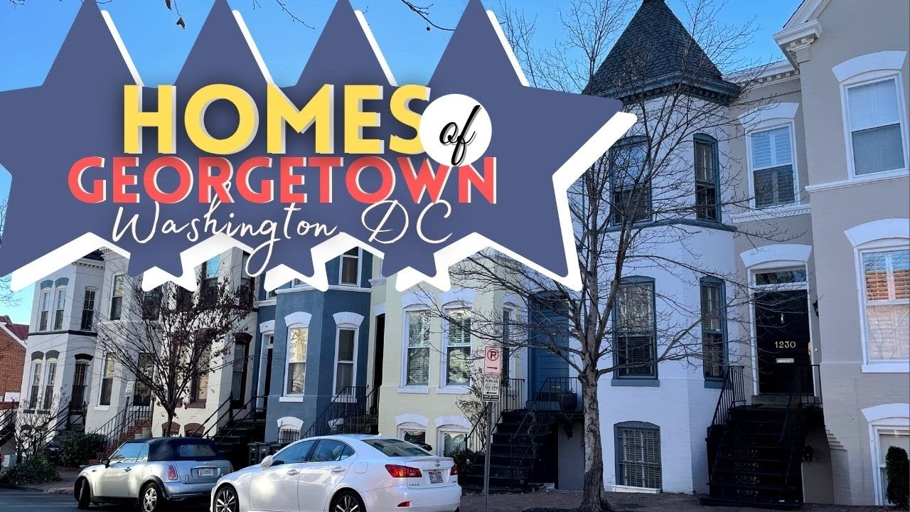 Homes of Georgetown, Washington DC: What do homes in Georgetown look like