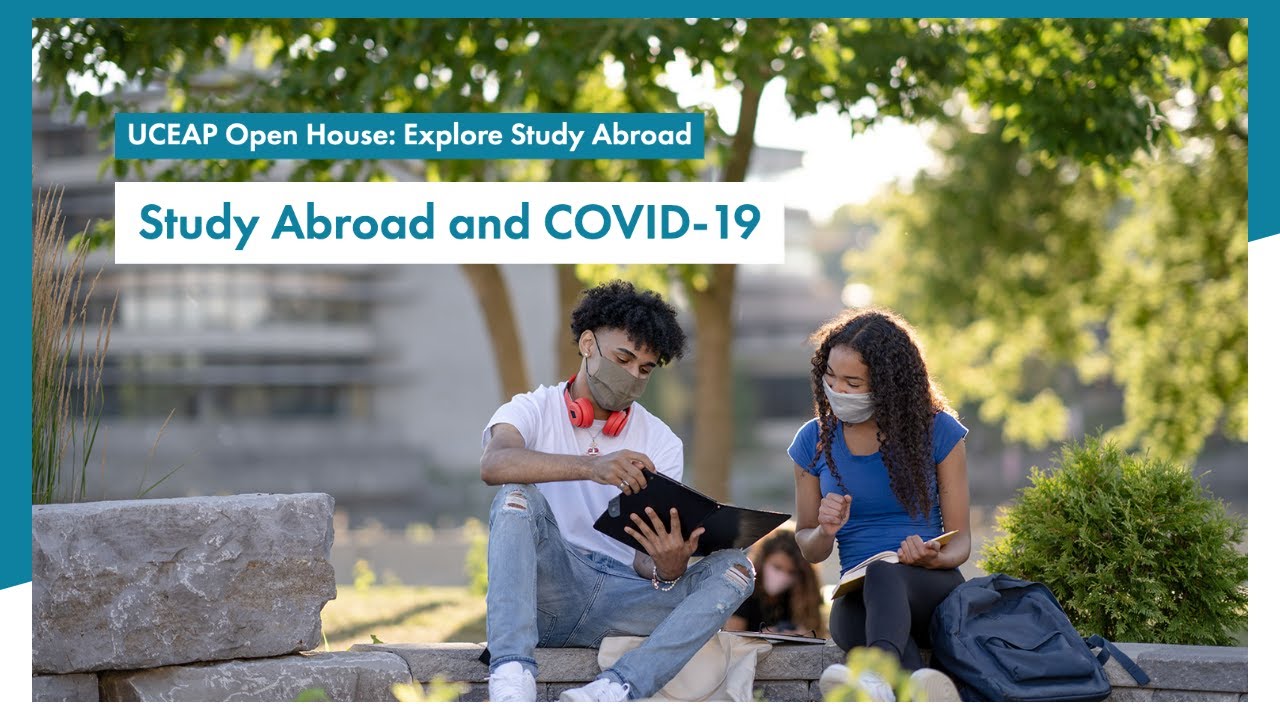 Study Abroad and COVID-19 | UCEAP Open House