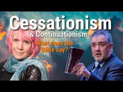 Cessationism & Continuationism